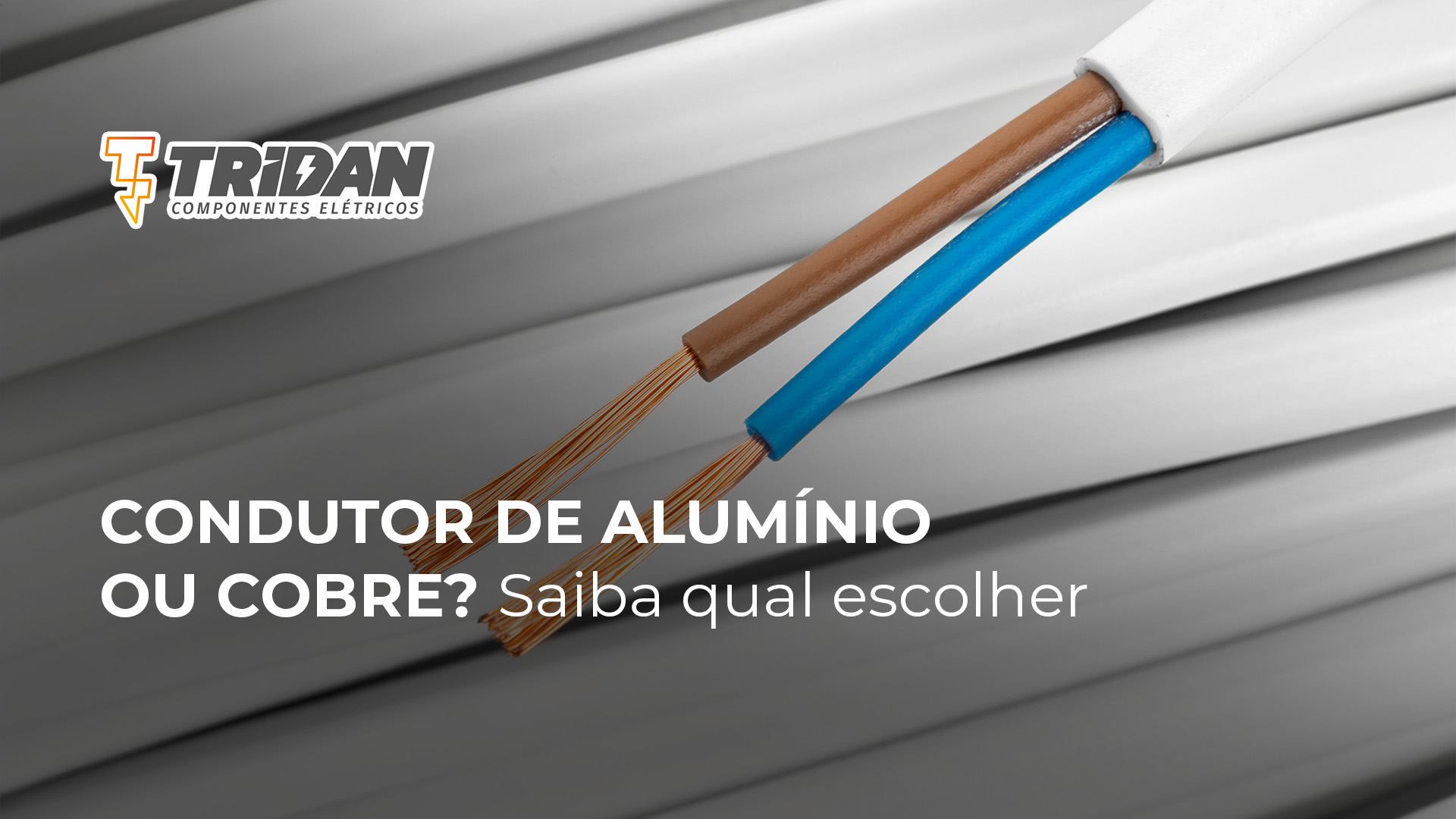 Condutor de alumínio ou de cobre? Saiba qual escolher. - Blog | TRIDAN