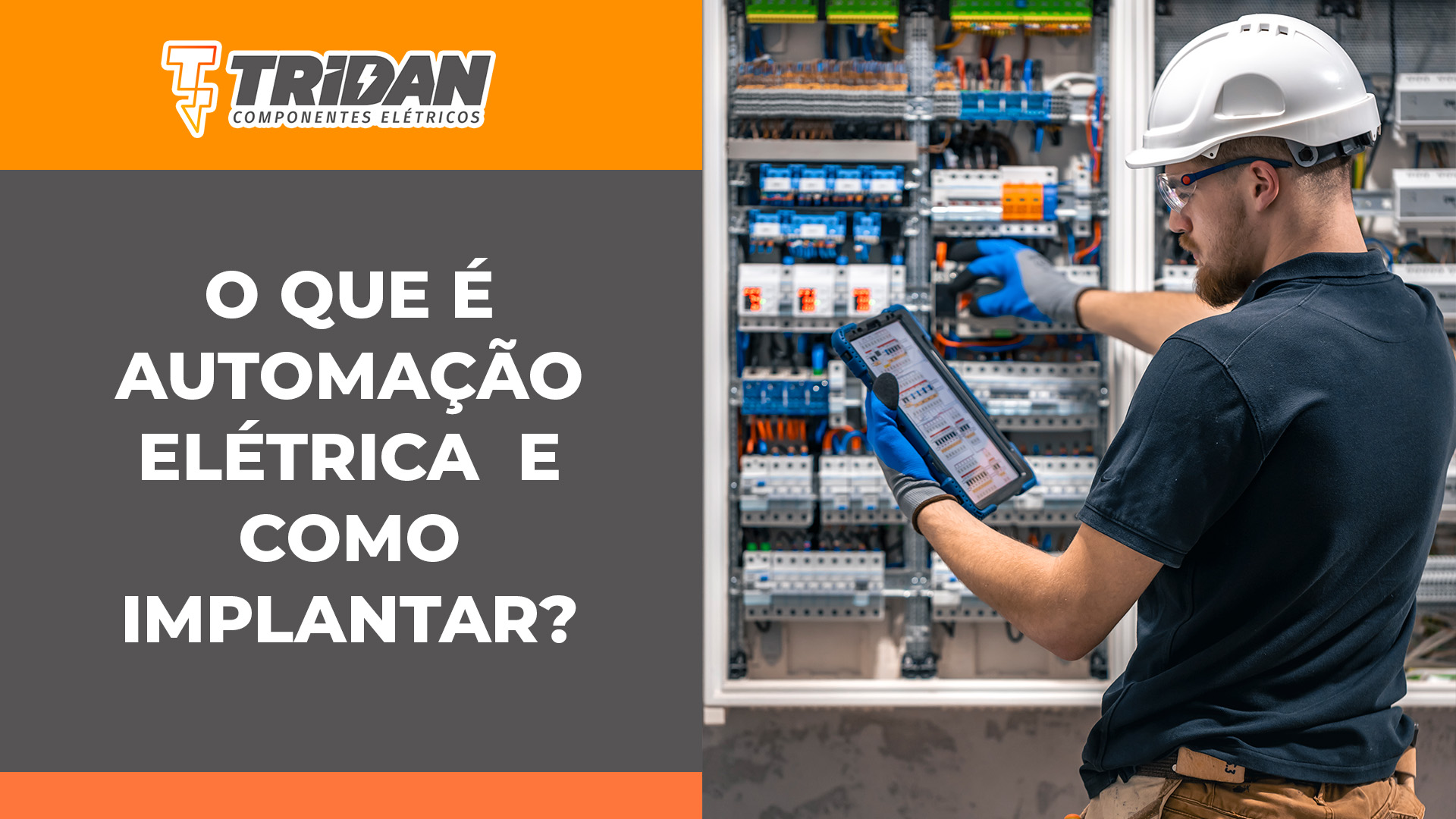 Automação elétrica: o que é e como implantar - Blog | TRIDAN